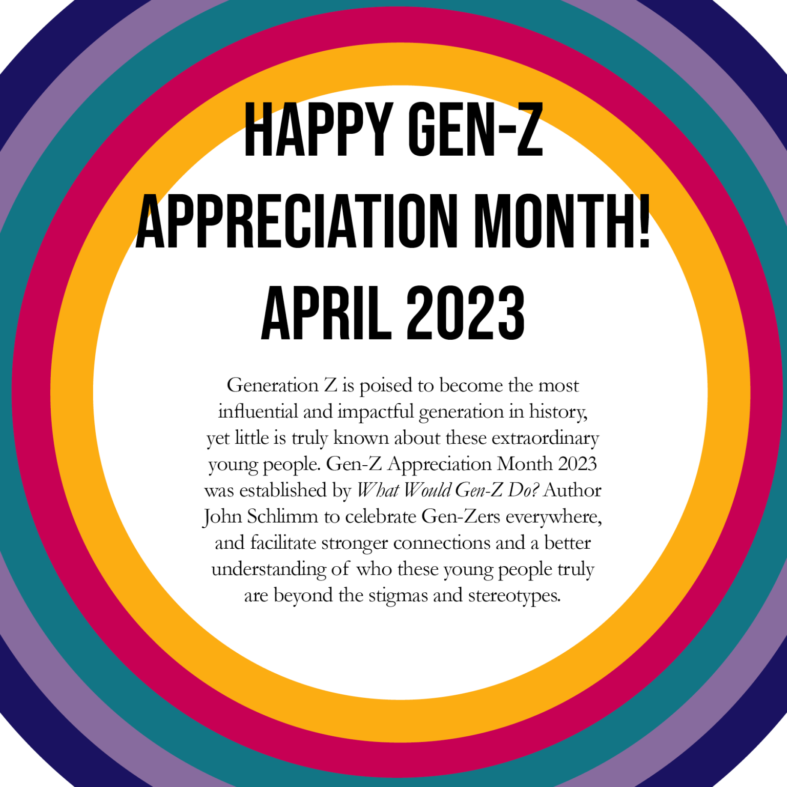 GEN-Z APPRECIATION MONTH! ~ April 2023 - John Schlimm